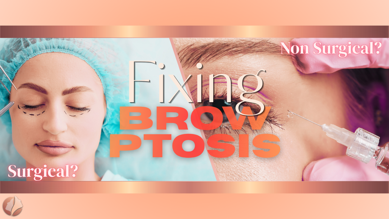 How to Fix Brow Ptosis – LaFace by Laura Phan, MD